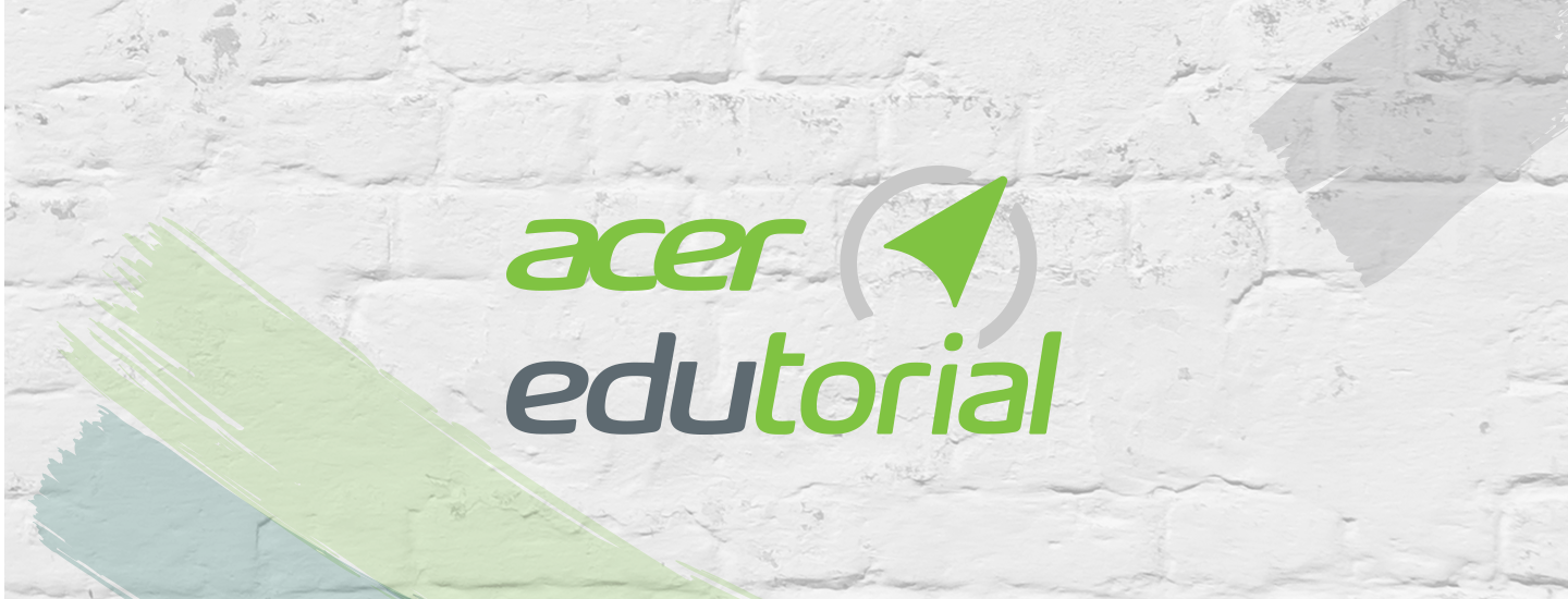 Edutorial - Acer for Education